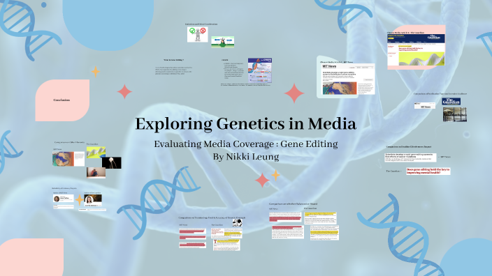 Critical Analysis of Gene Editing in Mainstream Media by Nikki Leung on ...