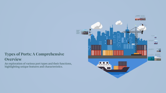 Types of Ports: A Comprehensive Overview by Sudha M on Prezi
