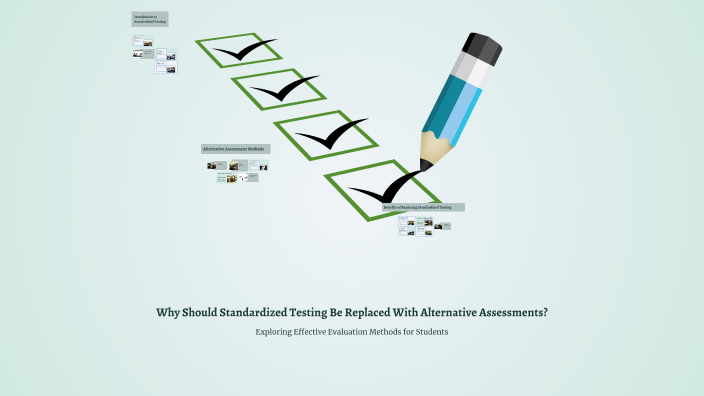 Why Should Standardized Testing Be Replaced With Alternative ...