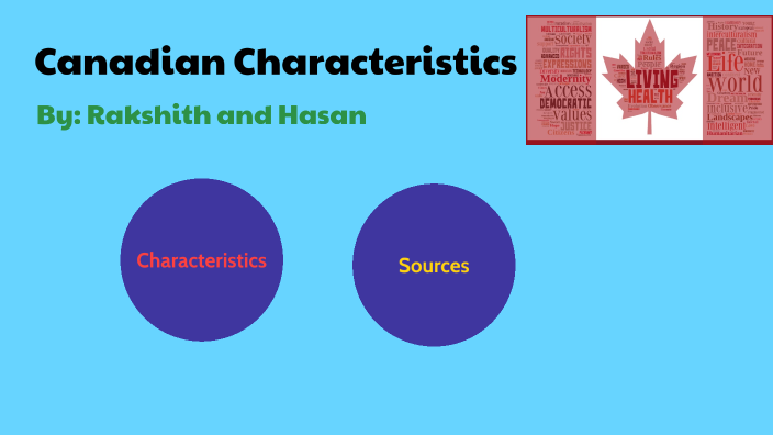 Canada Characteristics by Syed Hasan Sami on Prezi