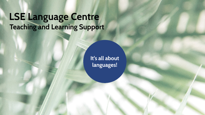 LSE Language Centre by Ines Alonso on Prezi