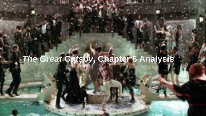 The Great Gatsby, Chapter 6 Analysis by Laura Holmes on Prezi