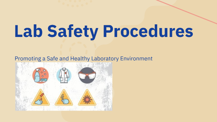 Lab Safety Procedures by natalie schellert on Prezi