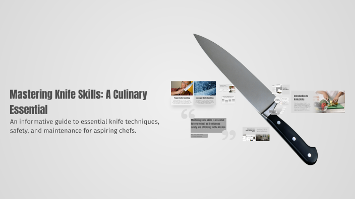 Mastering Knife Skills: A Culinary Essential by Hector Gomez on Prezi