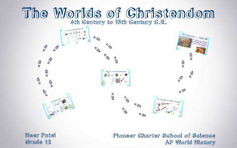 The Worlds of Christendom (Timeline) by Heer Patel on Prezi