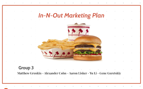 In-N-Out Marketing Plan by Aaron Lisker on Prezi