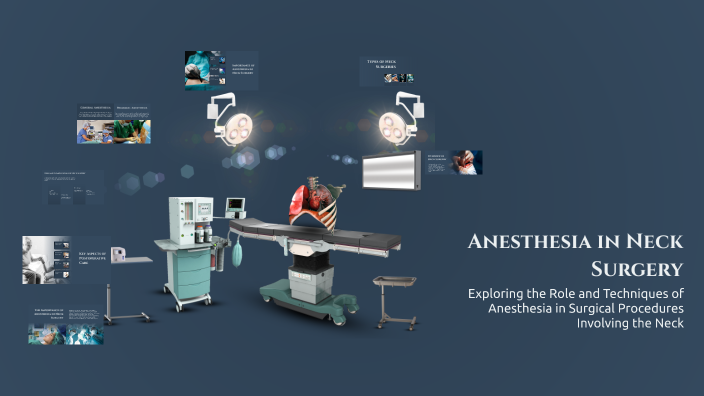 Anesthesia in Neck Surgery by Yuritzi Zavaleta on Prezi