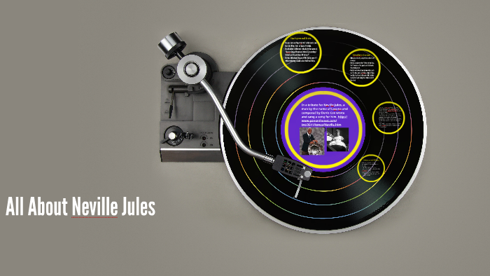 All About Neville Jules by Vanessa Persaud on Prezi
