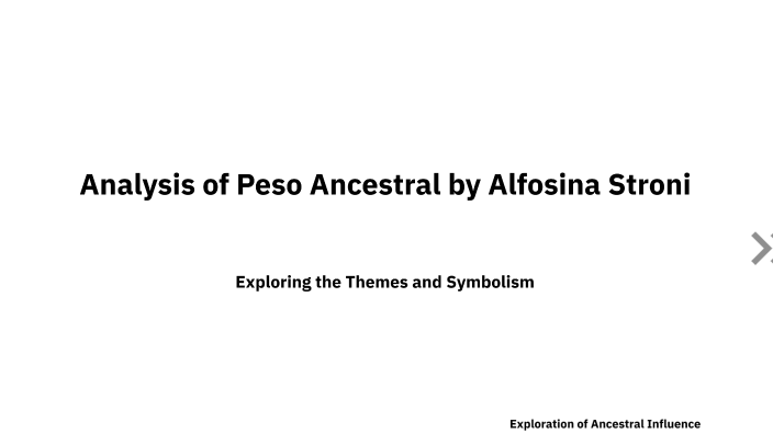 Analysis of Peso Ancestral by Alfosina Stroni by Alma Gonzalez Avila on ...