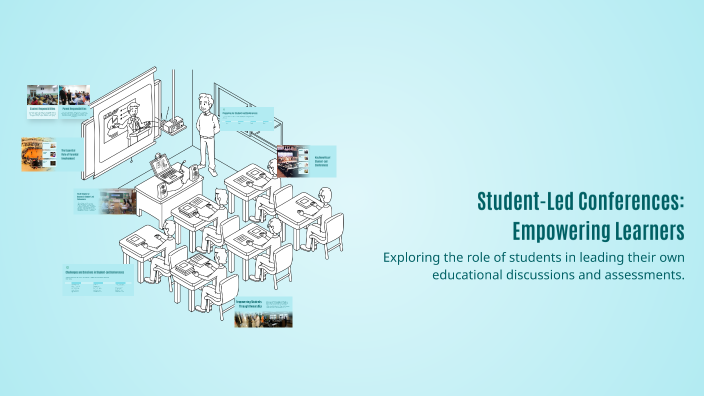 Student-Led Conferences: Empowering Learners by CASSIDY SCHOAFF on Prezi