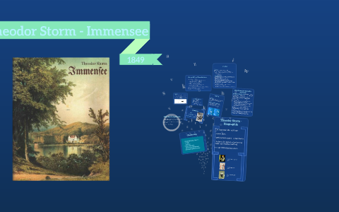 Theodor Storm - Immensee by Laura Laura on Prezi