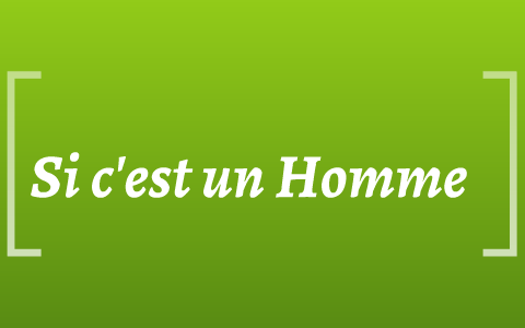 Si c'est un Homme by Jonathan Candelier on Prezi