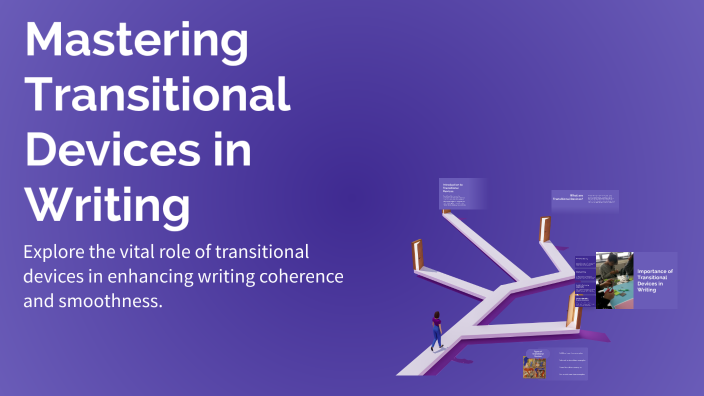 Mastering Transitional Devices in Writing by Joemarie Lemos on Prezi