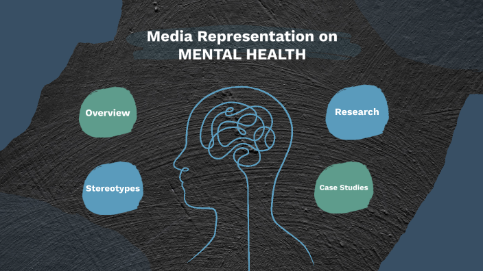 Media Representation on Mental Health by Jenna Donovan on Prezi