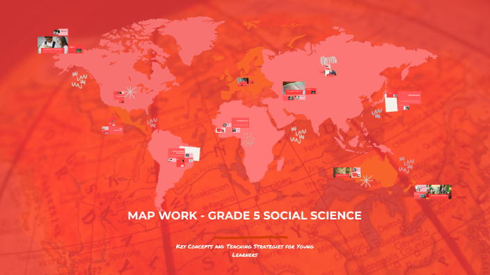 MAP WORK - GRADE 5 SOCIAL SCIENCE by Mcusi Manana on Prezi