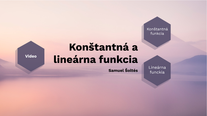 Konštantná a lineárna funkcia by Samuel Šoltés on Prezi