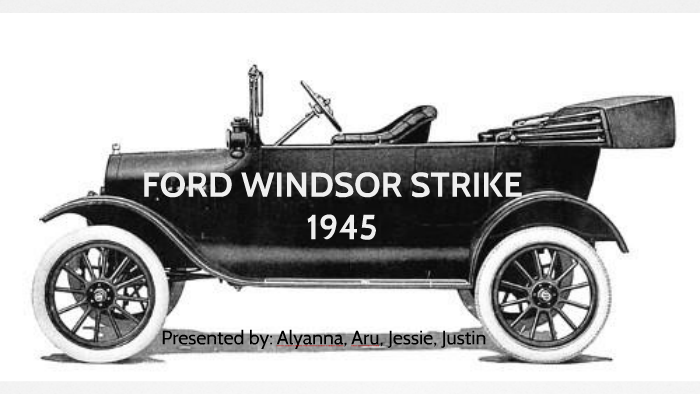 FORD STRIKE 1945 by on Prezi