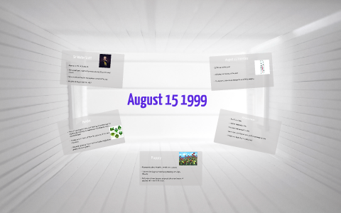August 15 by Corbin Weaver on Prezi