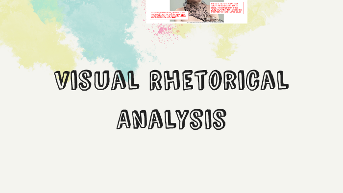 Visual Analysis Argument by Paula Lewis on Prezi