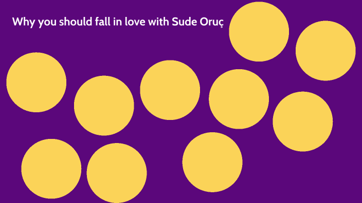 10 Reasons to simp Sude Oruç by yaren yalçın on Prezi