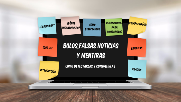 BULOS, FALSAS NOTICIAS Y MENTIRAS by Encarnacion Gamez Nuñez on Prezi