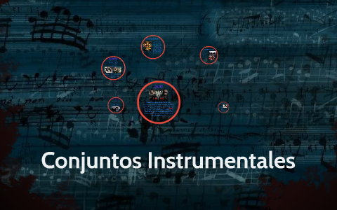 Conjuntos Instrumentales by Axel Debia on Prezi