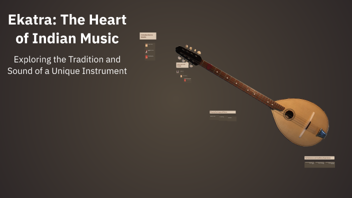 Ekatra: The Heart of Indian Music by Rahul 1 on Prezi