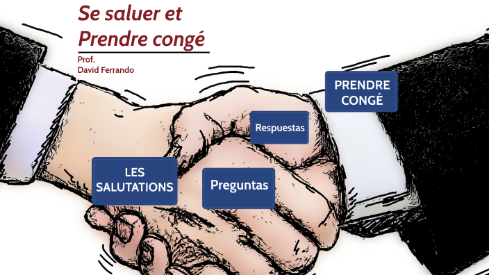 Se saluer et Prendre congé by Laura Herrera Muñoz on Prezi
