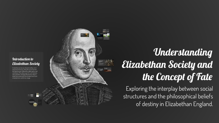Understanding Elizabethan Society and the Concept of Fate by Liz ...