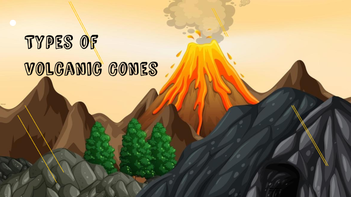 Types of Volcanic Cones (Lerona, Eva) by czarina lerona on Prezi