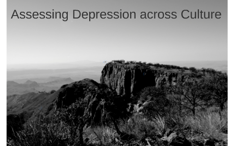 Assessing depression across cultures by Justin DB on Prezi