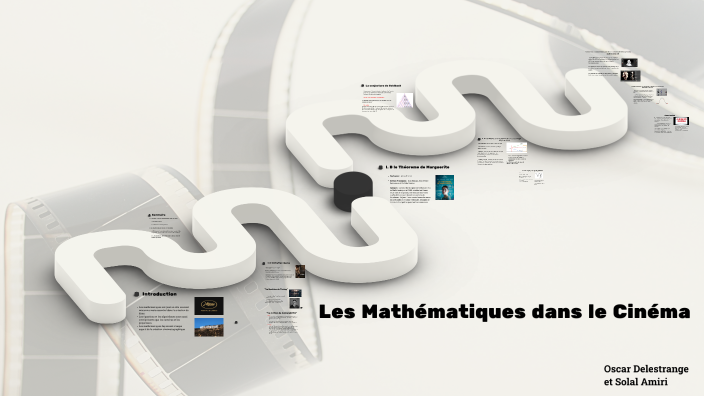 Les Maths dans le cinéma by Solal Amiri on Prezi