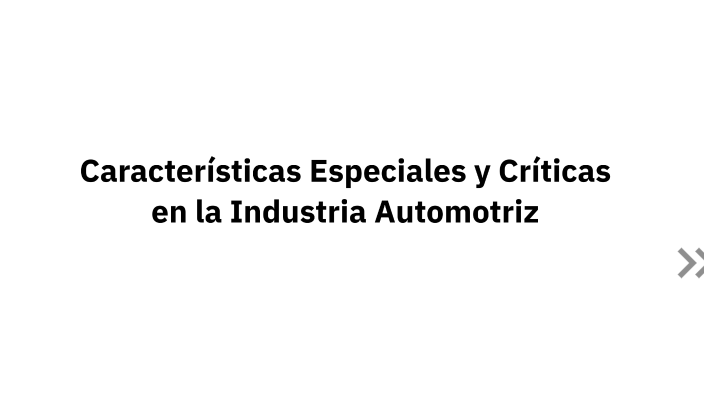 Características Especiales y Críticas by Abril Vazquez on Prezi