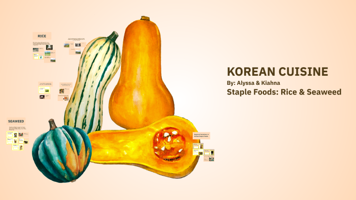 Korean Staple Foods by AP - 11BN 752135 Chinguacousy SS on Prezi