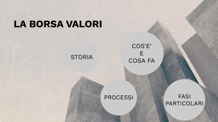 BORSA VALORI by Giuseppe Di Maria on Prezi