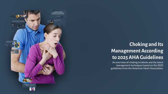 Choking and Its Management According to 2025 AHA Guidelines by Nurul ...