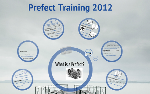 Prefect training 2012 by wincy ho on Prezi