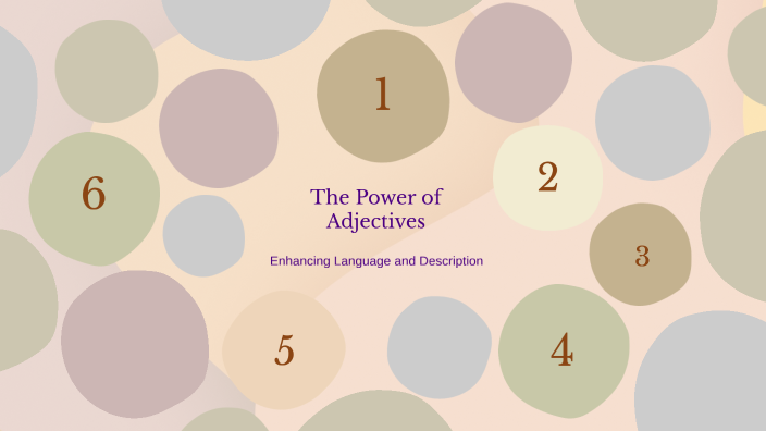 The Power of Adjectives by Lidia Tumeh on Prezi