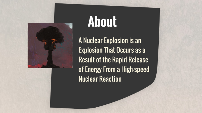 NUCLEAR EXPLOSION AND ITS EFFECTS by mat dni on Prezi