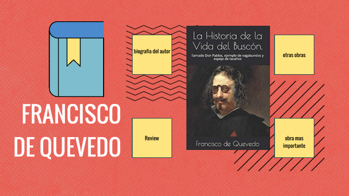 Fransisco Quevedo . Español by Ashley Duran on Prezi