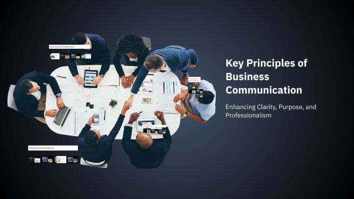 Key Principles of Business Communication by AHAMMED JUNAID Av on Prezi