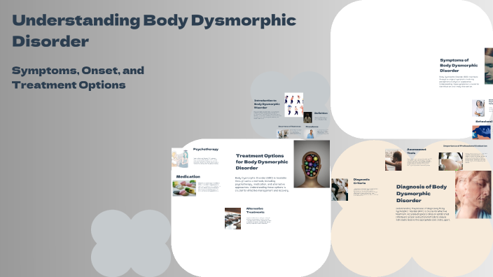 Understanding Body Dysmorphic Disorder by Samantha Prieto on Prezi