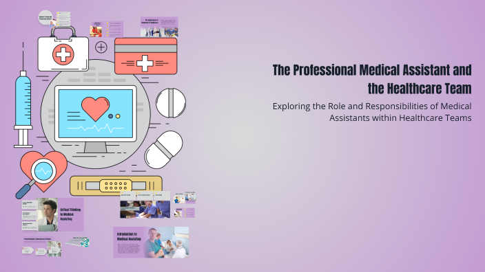 The Professional Medical Assistant and the Healthcare Team by mykayla ...