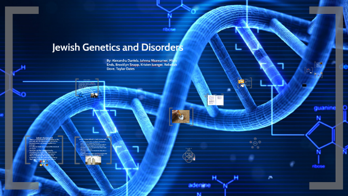 Jewish Genetics and Disorders by Alexandra Daniels on Prezi