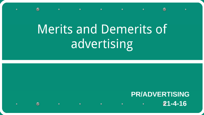 merits and demerits of advertising by aisha mubarik on Prezi