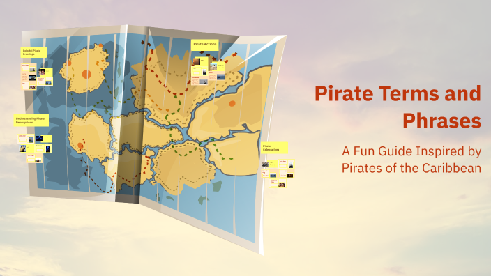 Pirate Terms and Phrases by Rick Gomez on Prezi