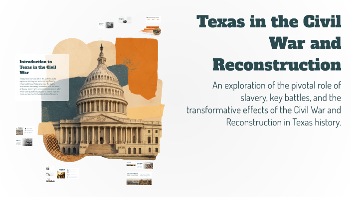 Texas in the Civil War and Reconstruction by Ramsey Wright on Prezi