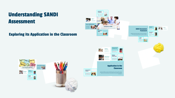 Understanding SANDI Assessment by Teresa McFarland on Prezi