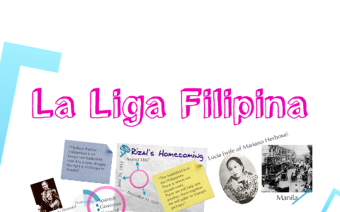 La Liga Filipina by kressle gayotin on Prezi