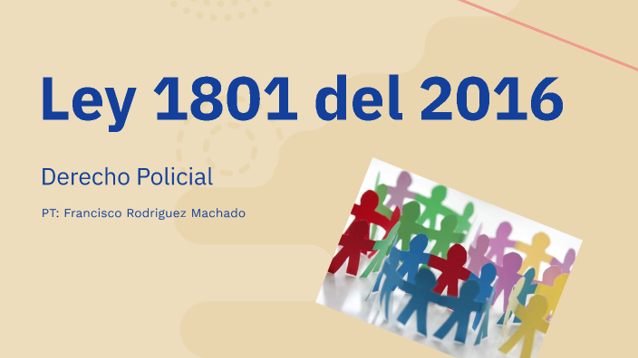 Ley 1801 Del 2016 By Tatiana Montes Blandon On Prezi